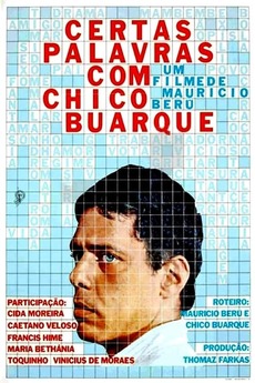 ‎Certas Palavras com Chico Buarque (1980) directed by Mauricio Berú ...