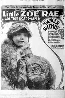 ‎Danger Within (1918) directed by Rae Berger • Film + cast • Letterboxd