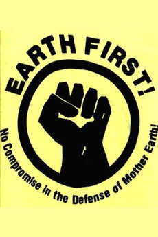 ‎Earth First! The Politics of Radical Environmentalism (1987) directed ...