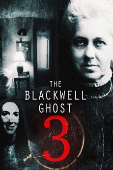 ‎The Blackwell Ghost 3 (2019) directed by Turner Clay • Reviews, film ...