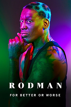 ‎Rodman: For Better or Worse (2019) directed by Todd Kapostasy ...