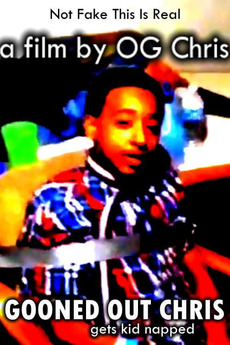 ‎Gooned Out Chris gets Kid Napped (2011) directed by OG Chris • Reviews ...