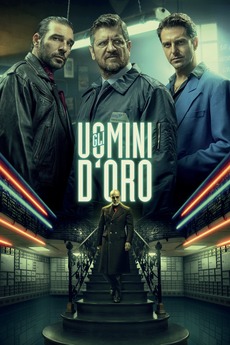 ‎Golden Men (2019) directed by Vincenzo Alfieri • Reviews, film + cast ...