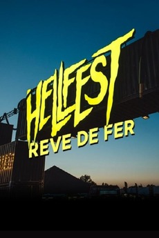 ‎Hellfest rêve de fer (2018) • Film + cast • Letterboxd