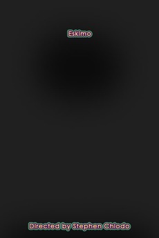 ‎Eskimo (1971) directed by Stephen Chiodo • Reviews, film + cast ...