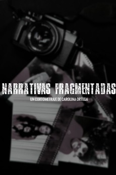 ‎Fragmented Narratives (2020) directed by Carolina Ortega • Film + cast ...