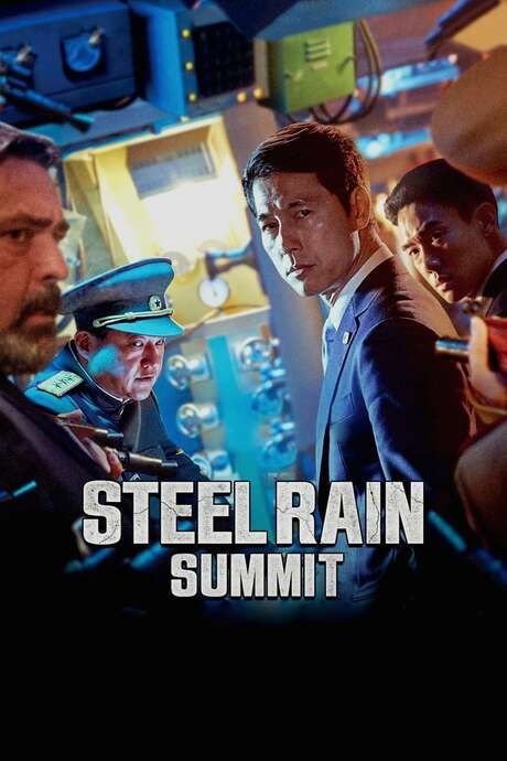 ‎Steel Rain 2: Summit (2020) directed by Yang Woo-seok • Reviews, film ...