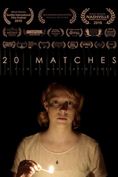 ‎20 Matches (2016) directed by Mark Tapio Kines • Reviews, film + cast ...