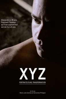 ‎XYZ. Portraits d'une transformation (2014) directed by Marie-Julie ...
