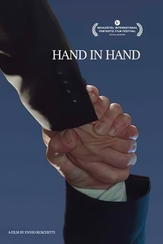 ‎Hand in Hand (2019) directed by Ennio Ruschetti • Reviews, film + cast ...