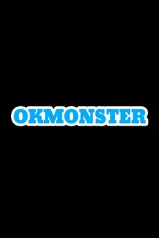 ‎OK Monster (2015) directed by Jamie DeWolf • Film + cast • Letterboxd