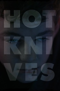 ‎Hot Knives (2016) • Film + cast • Letterboxd