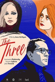 ‎The Three (2020) directed by Anna Melikyan • Reviews, film + cast ...