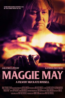‎Maggie May (2018) directed by Mia Kate Russell • Reviews, film + cast ...