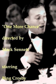 ‎One More Chance (1931) directed by Mack Sennett • Reviews, film + cast ...