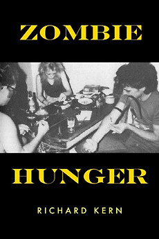 ‎Zombie Hunger (1984) directed by Richard Kern • Film + cast • Letterboxd