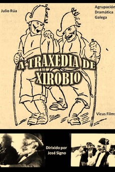 ‎The tragedy of Xirobio (1930) directed by José Signo • Film + cast ...