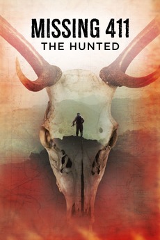 ‎Missing 411: The Hunted (2019) directed by Michael DeGrazier • Reviews ...
