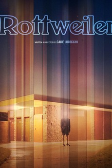 ‎Rottweiler (2016) directed by Cade LiRocchi • Reviews, film + cast ...