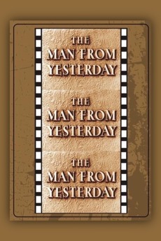 ‎The Man from Yesterday (1949) directed by Oswald Mitchell • Reviews ...