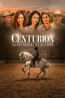 ‎Centurion: The Dancing Stallion (2023) directed by Dana Gonzales ...