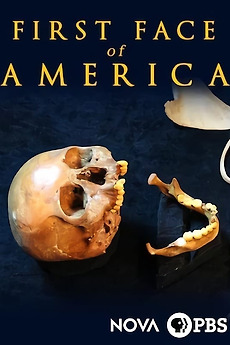 ‎NOVA: First Face of America (2018) directed by Graham Townsley ...