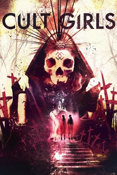 ‎Cult Girls (2019) directed by Mark Bakaitis • Reviews, film + cast ...