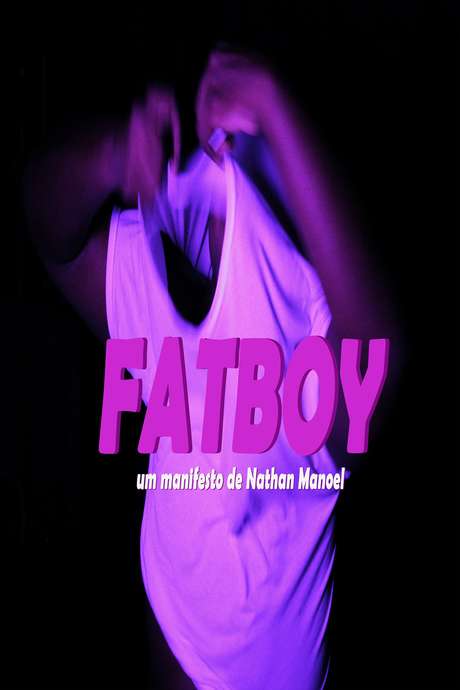 ‎FATBOY (2019) directed by Nathan Manoel • Reviews, film + cast ...