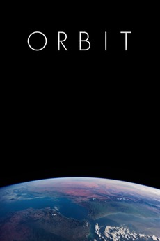 ‎ORBIT: A Journey Around Earth in Real Time (2018) directed by Seán ...