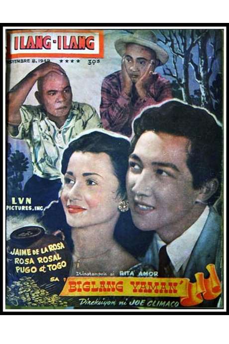 ‎Biglang Yaman (1949) directed by Jose Climaco • Film + cast • Letterboxd