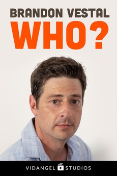 ‎Brandon Vestal: Who? • Film + cast • Letterboxd