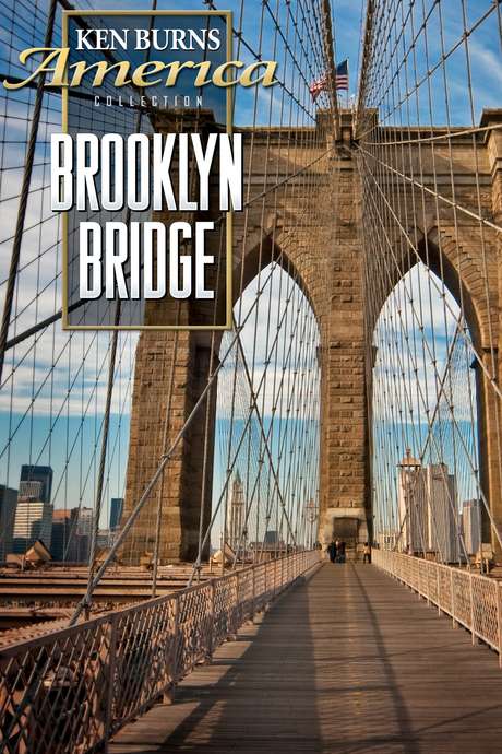 ‎Brooklyn Bridge (1981) directed by Ken Burns • Reviews, film + cast ...
