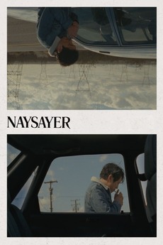 ‎Naysayer (2019) directed by David M. Helman • Reviews, film + cast • Letterboxd