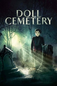 ‎Doll Cemetery (2019) directed by Steven M. Smith • Reviews, film ...