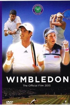 ‎Wimbledon The Official Film 2013 (2013) • Film + cast • Letterboxd