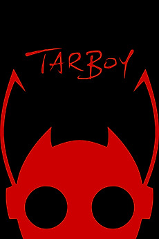 ‎Tarboy (2009) directed by James Lee • Reviews, film + cast • Letterboxd