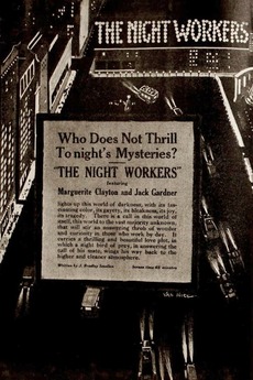 ‎The Night Workers (1917) directed by J. Charles Haydon • Film + cast ...