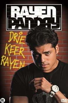 ‎Rayen Panday: Drie keer Rayen (2014) • Reviews, film + cast • Letterboxd