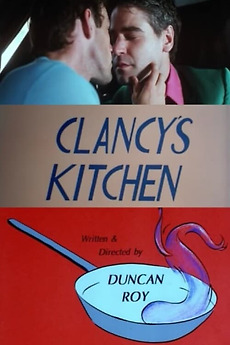‎Clancy's Kitchen (1997) directed by Duncan Roy • Reviews, film + cast ...