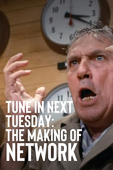 ‎Tune in Next Tuesday: The Making of NETWORK (2015) directed by Dave ...