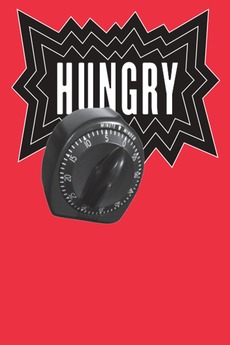 ‎Hungry (2017) directed by Richard Nelson • Reviews, film + cast ...