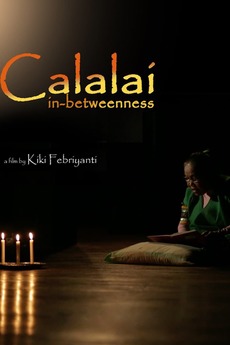 ‎Calalai: In Betweenness (2016) directed by Kiki Febriyanti • Reviews ...