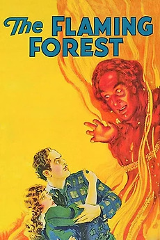 ‎The Flaming Forest (1926) directed by Reginald Barker • Reviews, film ...