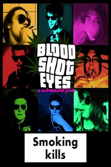 ‎Blood Shot Eyes (2018) directed by Ocelot • Film + cast • Letterboxd
