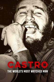 ‎Castro: The World's Most Watched Man (2015) directed by William ...
