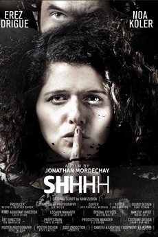 ‎SHHHH (2019) directed by Mordechay Jonathan • Reviews, film + cast ...