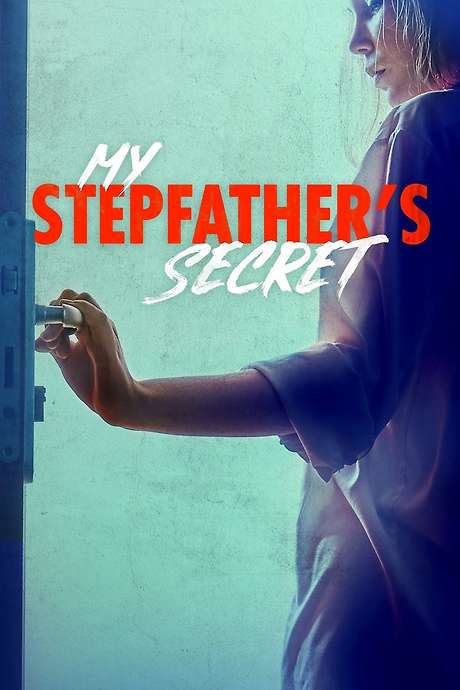 ‎my Stepfathers Secret 2019 Directed By Michael Feifer • Reviews