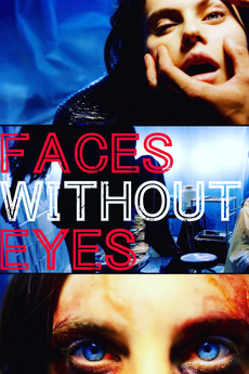 ‎Faces Without Eyes (2015) directed by Patrick Sebes • Reviews, film ...