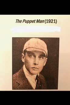 ‎The Puppet Man (1921) directed by Frank Hall Crane • Film + cast ...