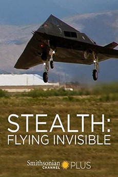 ‎Stealth: Flying Invisible (2010) • Film + cast • Letterboxd